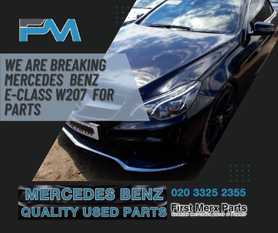 MERCEDES BENZ E-CLASS W207 - BREAKING/ ENGINE AND GEAR BOX – First Merx ...